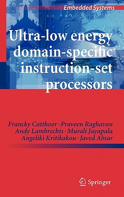 Ultra-Low Energy Domain-Specific Instruction-Set Processors