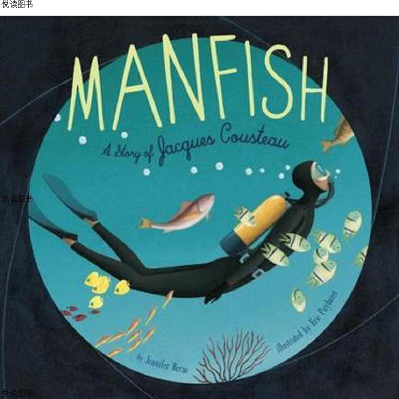 Manfish：A Story of Jacques Cousteau