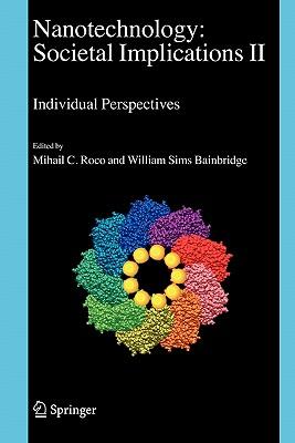 Nanotechnology: Societal Implications: I: Maximi