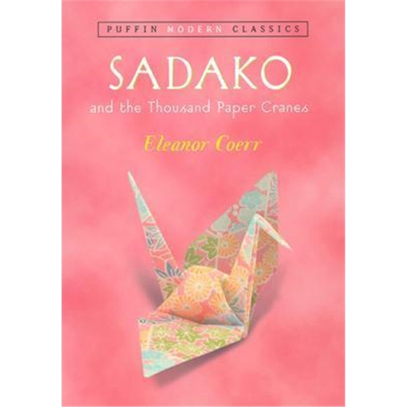 Sadako and the Thousand Paper Cranes (PMC) (Puffin
