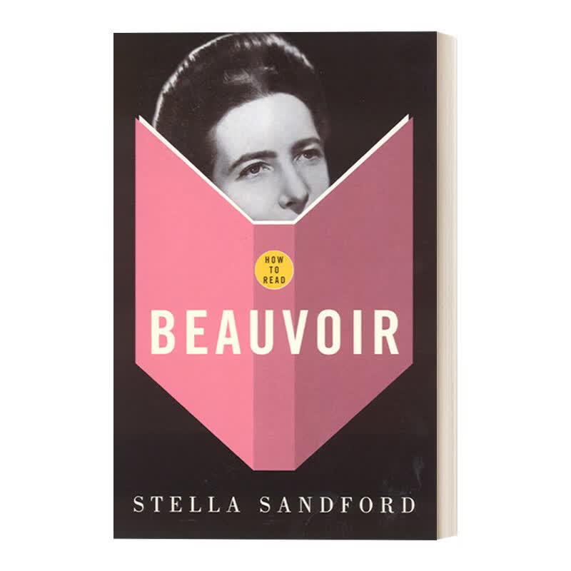 How To Read Beauvoir 英文原版 如何阅读波伏娃 经典导读系列 英文版