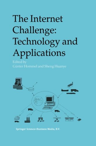 The Internet Challenge: Technology and Applications