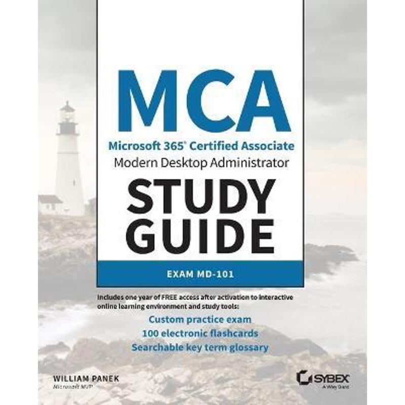 MCA Modern Desktop Administrator Study Guide:Exam MD-101