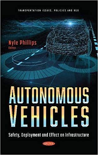Autonomous Vehicles: Safety, Deployment and Effe