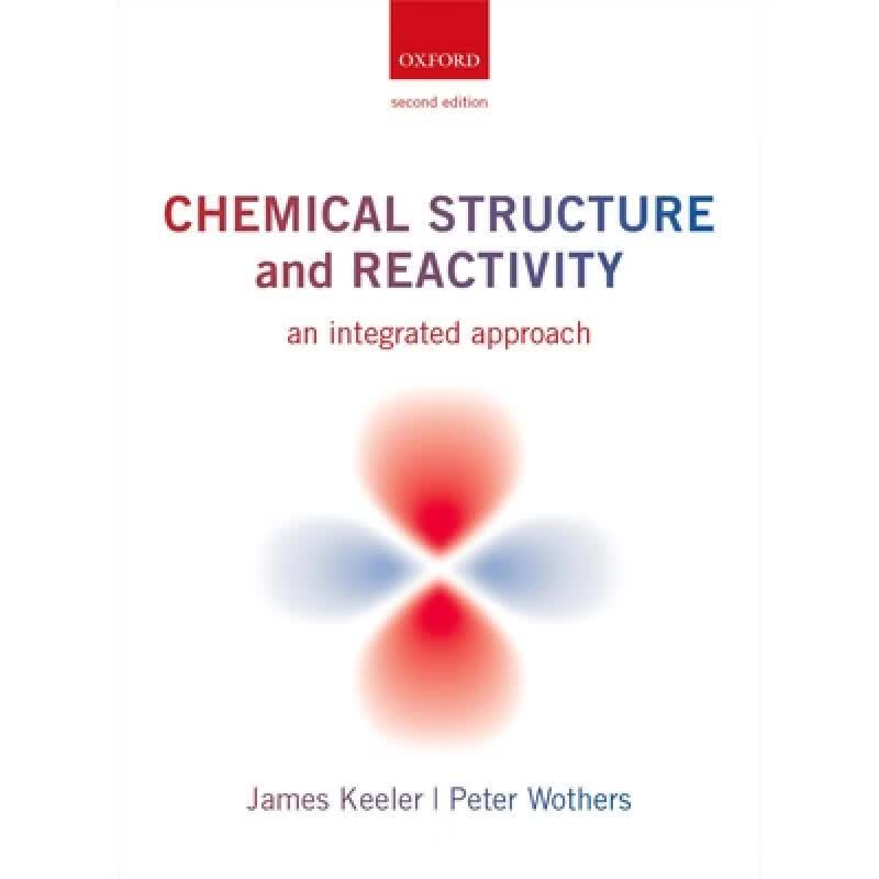Chemical Structure and Reactivity: An Integr...