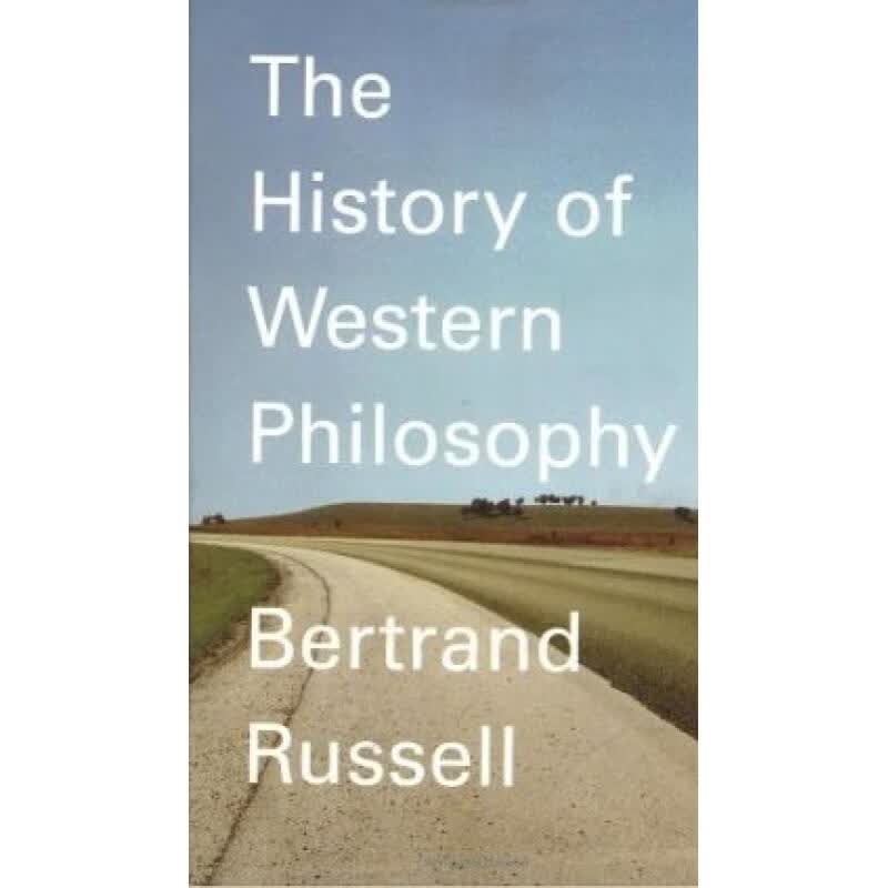 西方哲学史 History of Western Philosophy: And Its Connection with Political and Social Circumstance...