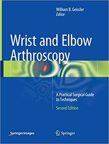 Wrist and Elbow Arthroscopy: A Practical Surgica