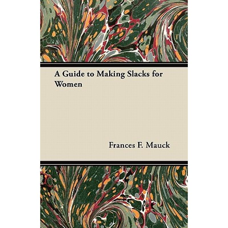 A Guide to Making Slacks for Women