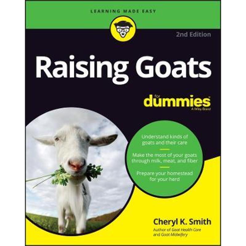 Raising Goats For Dummies