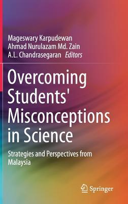 Overcoming Students' Misconceptions in Science: