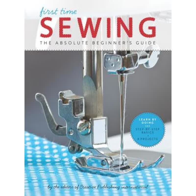 First Time Sewing: The Absolute Beginner's G...