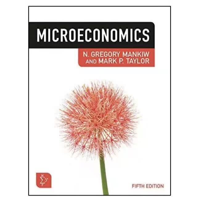实体Microeconomics 5th Edition by Mark Taylor N. Mankiw