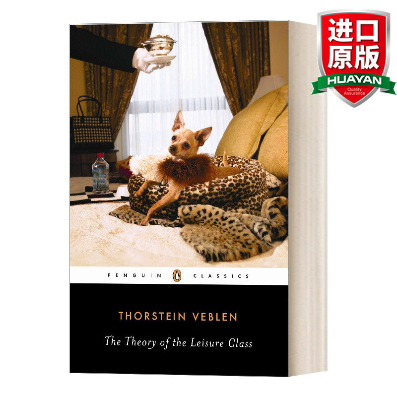 The Theory of the Leisure Class 英文原版 有闲阶级论 凡勃伦 黑经典 英文版 进口英语原版书籍