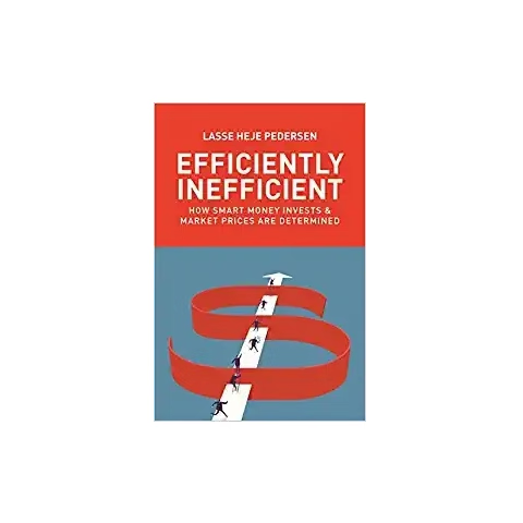 Efficiently Inefficient: How Smart Money