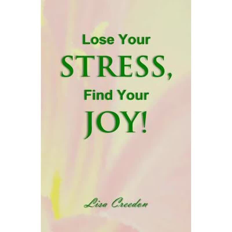 Lose Your Stress, Find Your Joy!