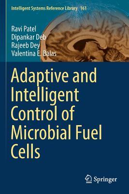 Adaptive and Intelligent Control of Microbial Fu