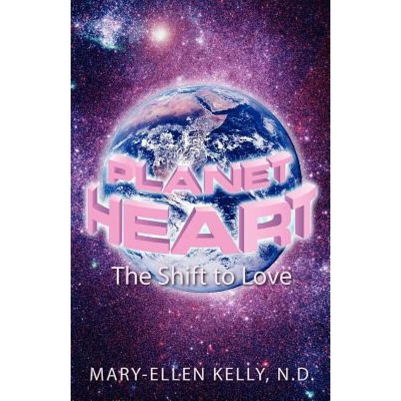 Planet Heart: The Shift to Love