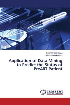 Application of Data Mining to Predict the Status