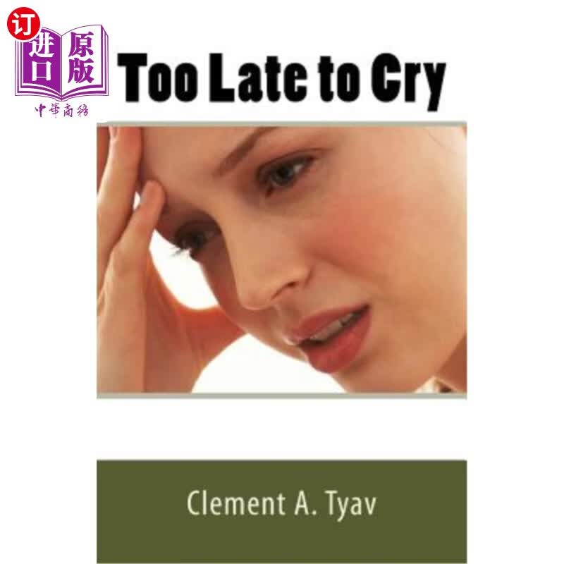 海外直订Too Late to Cry 来不及哭了