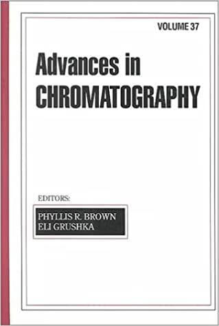 高被引Advances in Chromatography: Volume 37