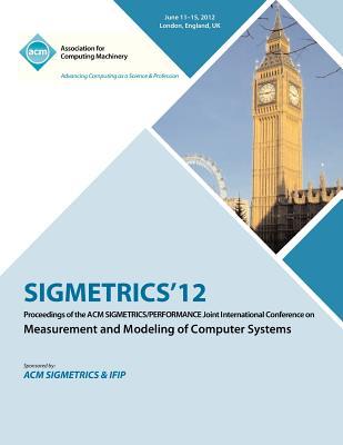 SIGMETRICS 12 Proceedings of the ACM SIGMETRICS/