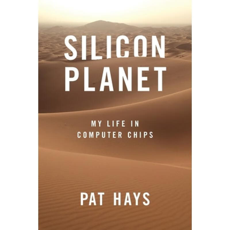 Silicon Planet: My Life in Computer Chips
