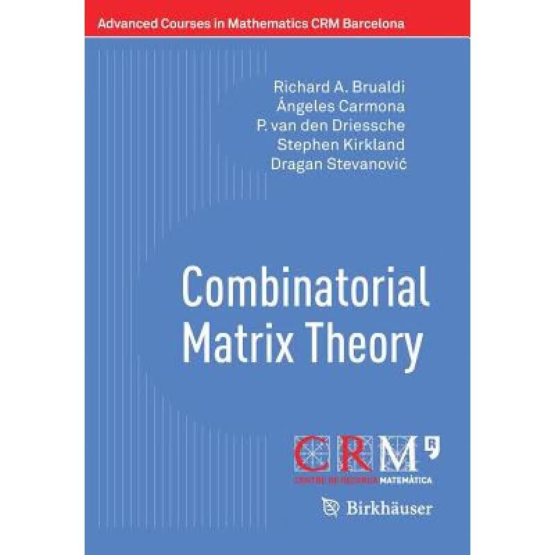 Combinatorial Matrix Theory