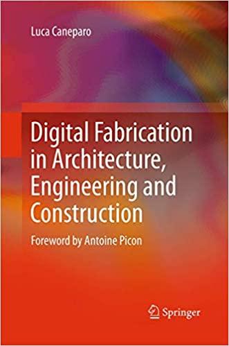 Digital Fabrication in Architecture, Engineering