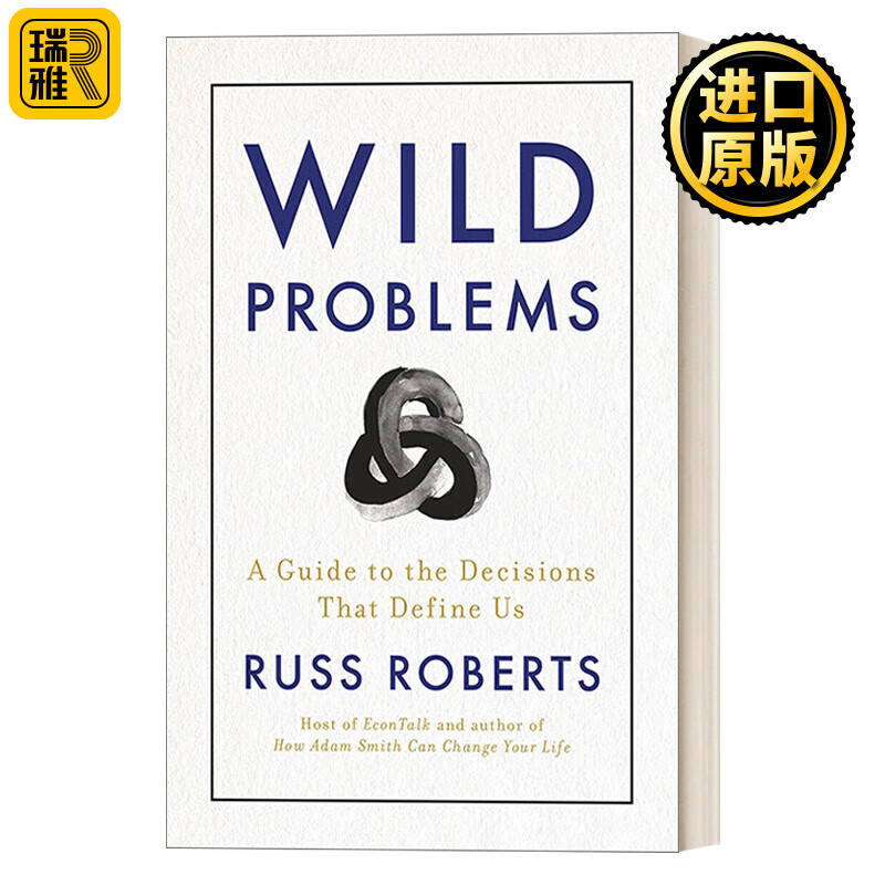 英文原版 Wild Problems 狂野的问题 定义我们的决策指南 决策力 压力管理 Russ Roberts 精装 英文版 进口英语原版书籍
