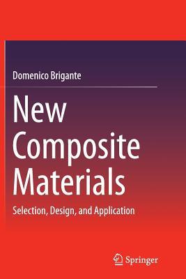 高被引New Composite Materials: Selection, Design,