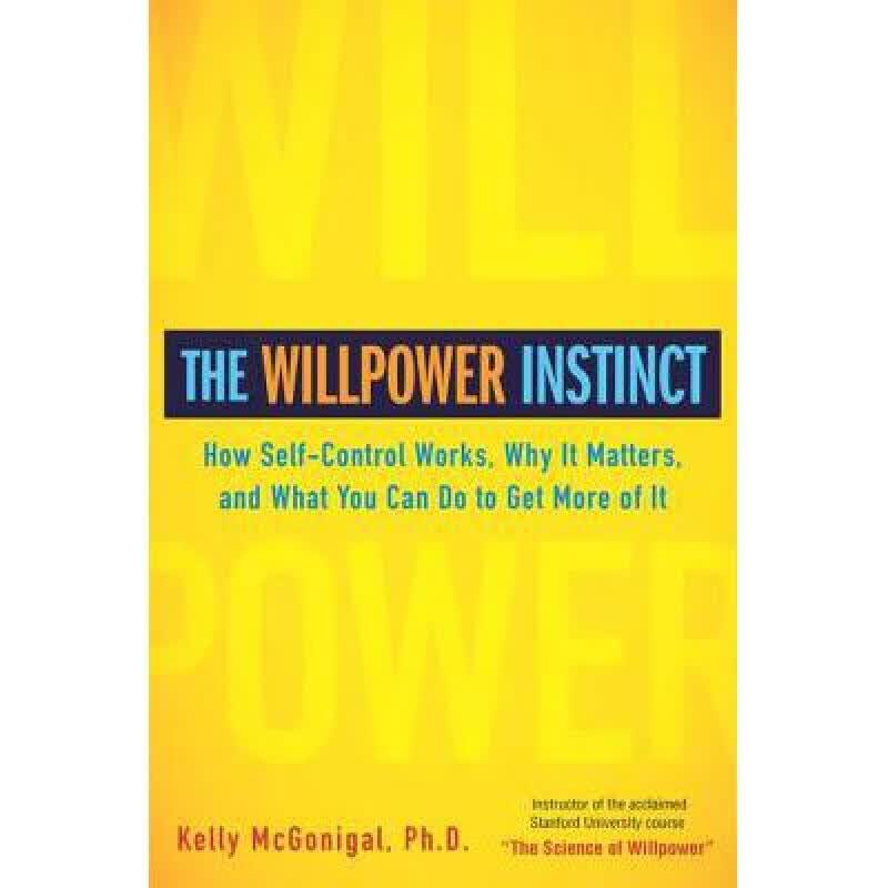 The Willpower Instinct: How Self-Control Wor... 英文原版