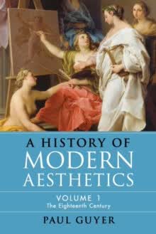 现代美学史 卷一 十八世纪 A History of Modern Aesthetics vol 1 英文原版 Paul Guyer