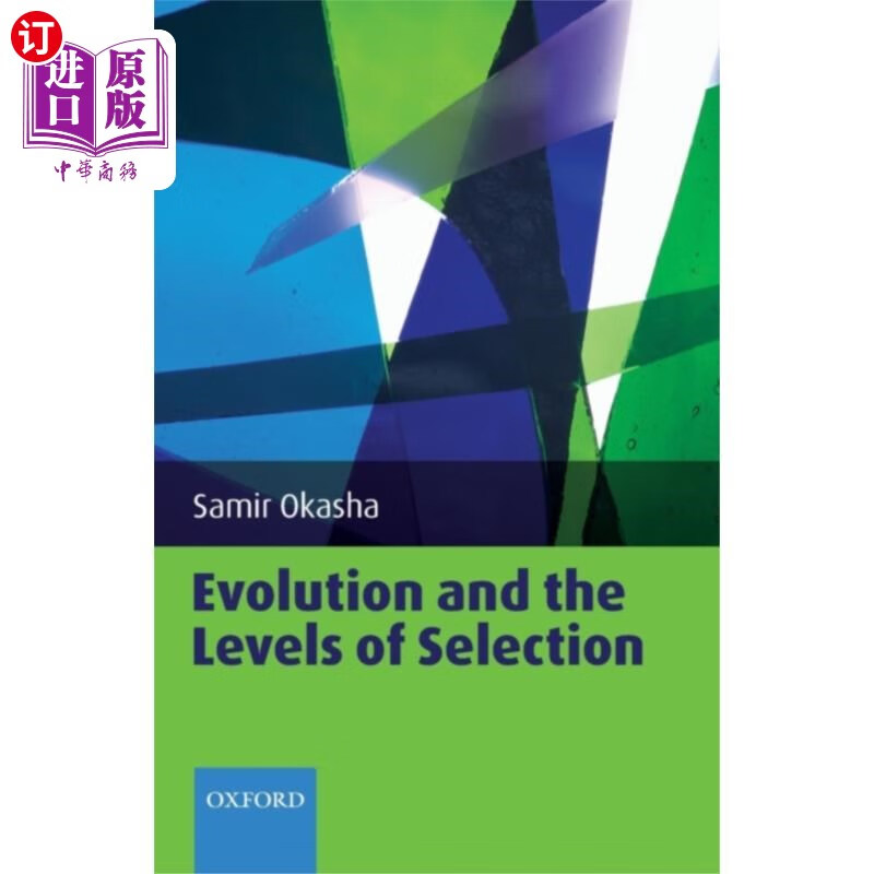 海外直订Evolution and the Levels of Selection 进化和选择的层次