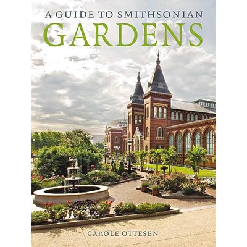 Guide to Smithsonian Gardens PB 英文原版