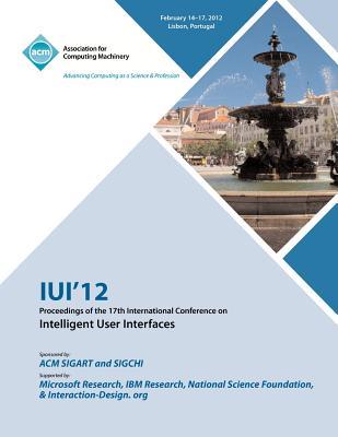 IUI 12 Proceedings of the 17th International Con