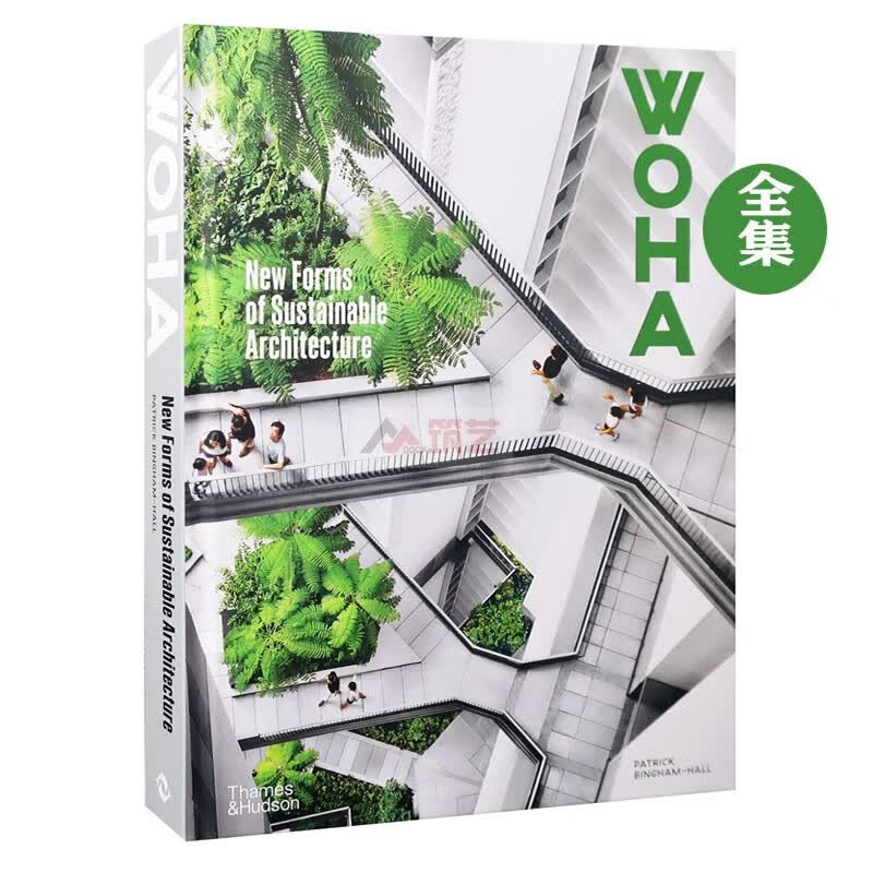 WOHA作品全集 新加坡WOHA建筑事务所生态可持续建筑设计作品集 建筑大师书籍