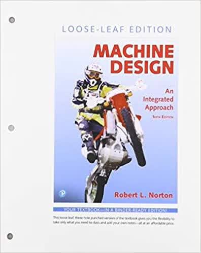 Machine Design: An Integrated Approach, Loose-Le
