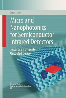 Micro and Nanophotonics for Semiconductor Infrar
