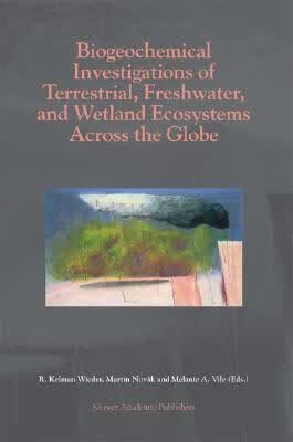 Biogeochemical Investigations of Terrestrial, Freshwater, and Wetland Ecosystems across the
