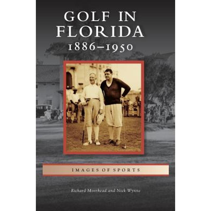 Golf in Florida: 1886-1950