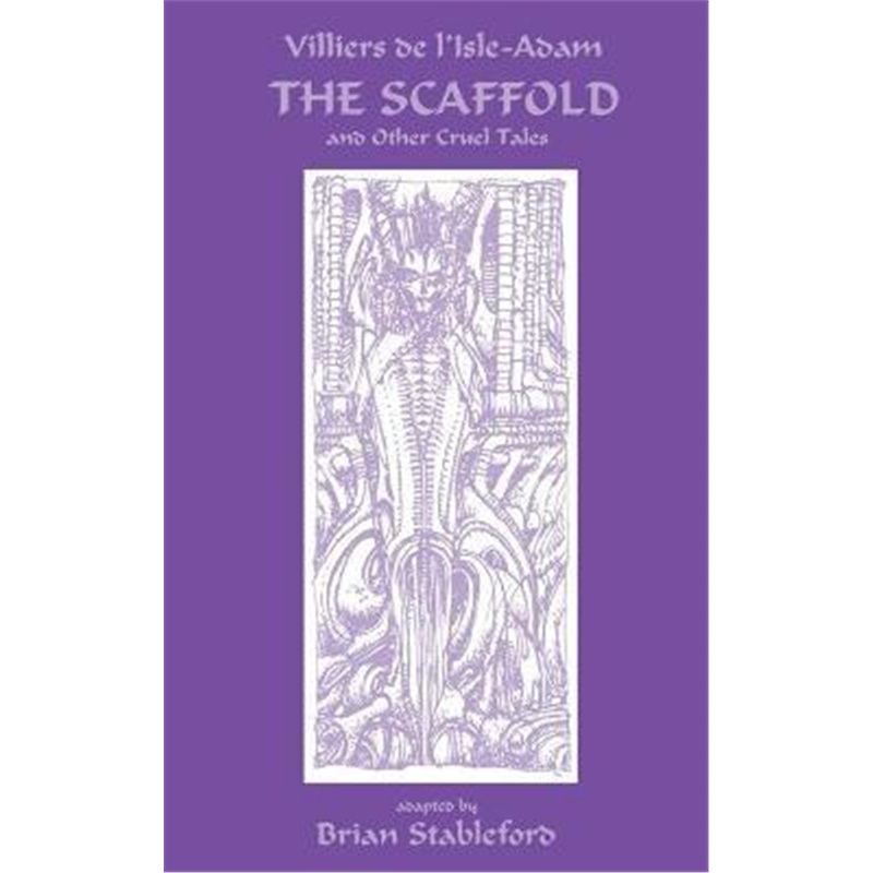 The Scaffold and Other Cruel Tales
