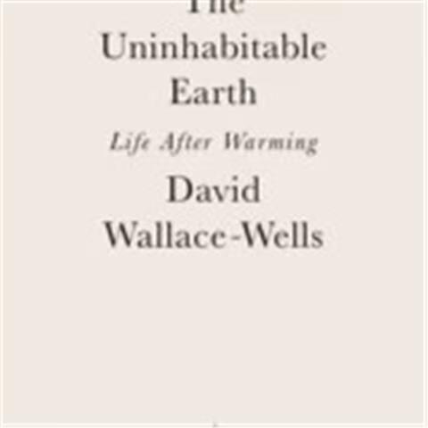 The Uninhabitable Earth: Life After Warming纸质书