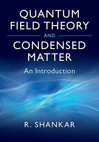 现货 Quantum Field Theory and Condensed Matter