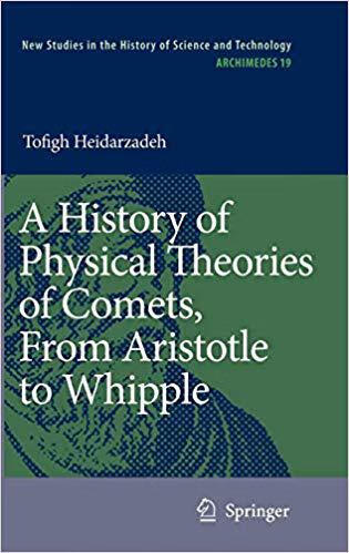 A History of Physical Theories of Comets, From Aristotle to Whipple