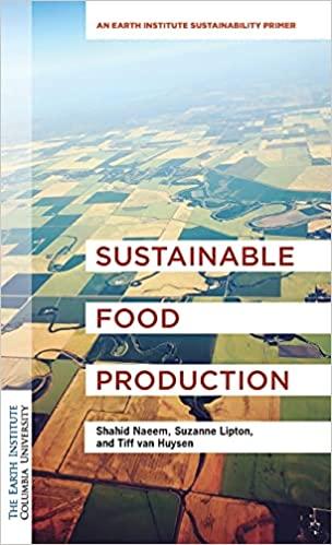 Sustainable Food Production: A Primer for the Tw