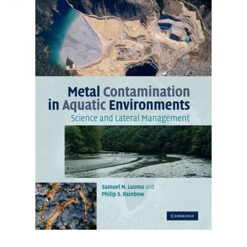 Metal Contamination in Aquatic Environments: Science and Lateral Management