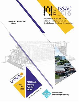 ISSAC 16 International Symposium on Symbolic and