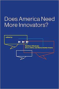 Does America Need More Innovators?