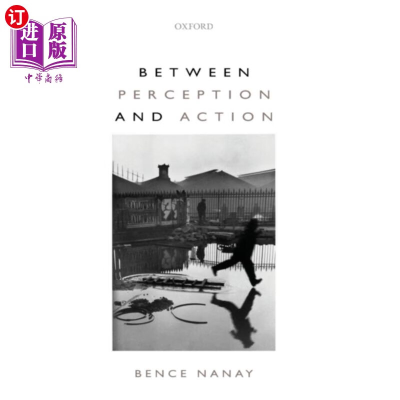 海外直订Between Perception and Action 感知与行动之间