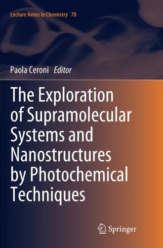 The Exploration of  Supramolecular Systems and Nanostructures by Photochemical